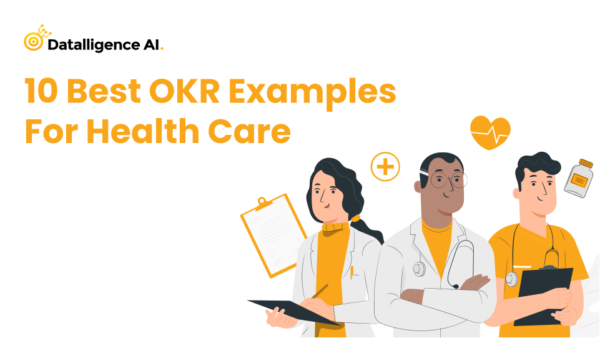10 Best OKR Examples for Health Care 🏥 | OKR for Healthcare