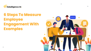 6 Simple Steps to Measure Employee Engagement with Examples