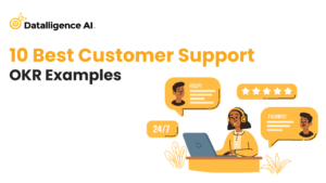 10 Best Customer Support OKR Examples | OKR for Support Team
