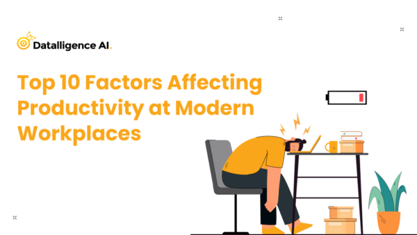 Top 10 Factors that Affect Employee Productivity at Workplaces